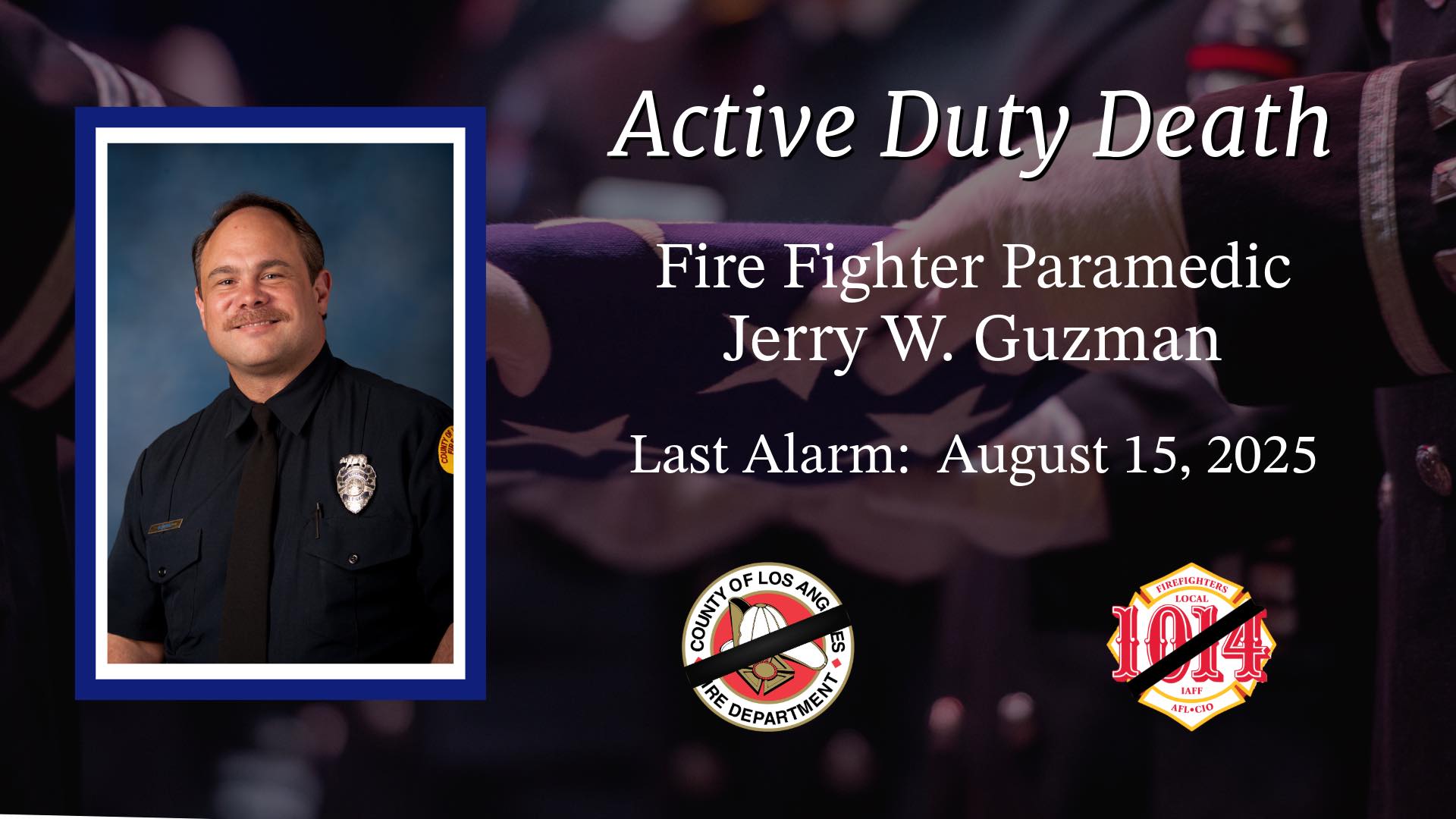 Active-Duty Death of Fire Fighter Paramedic Jerry W. Guzman.